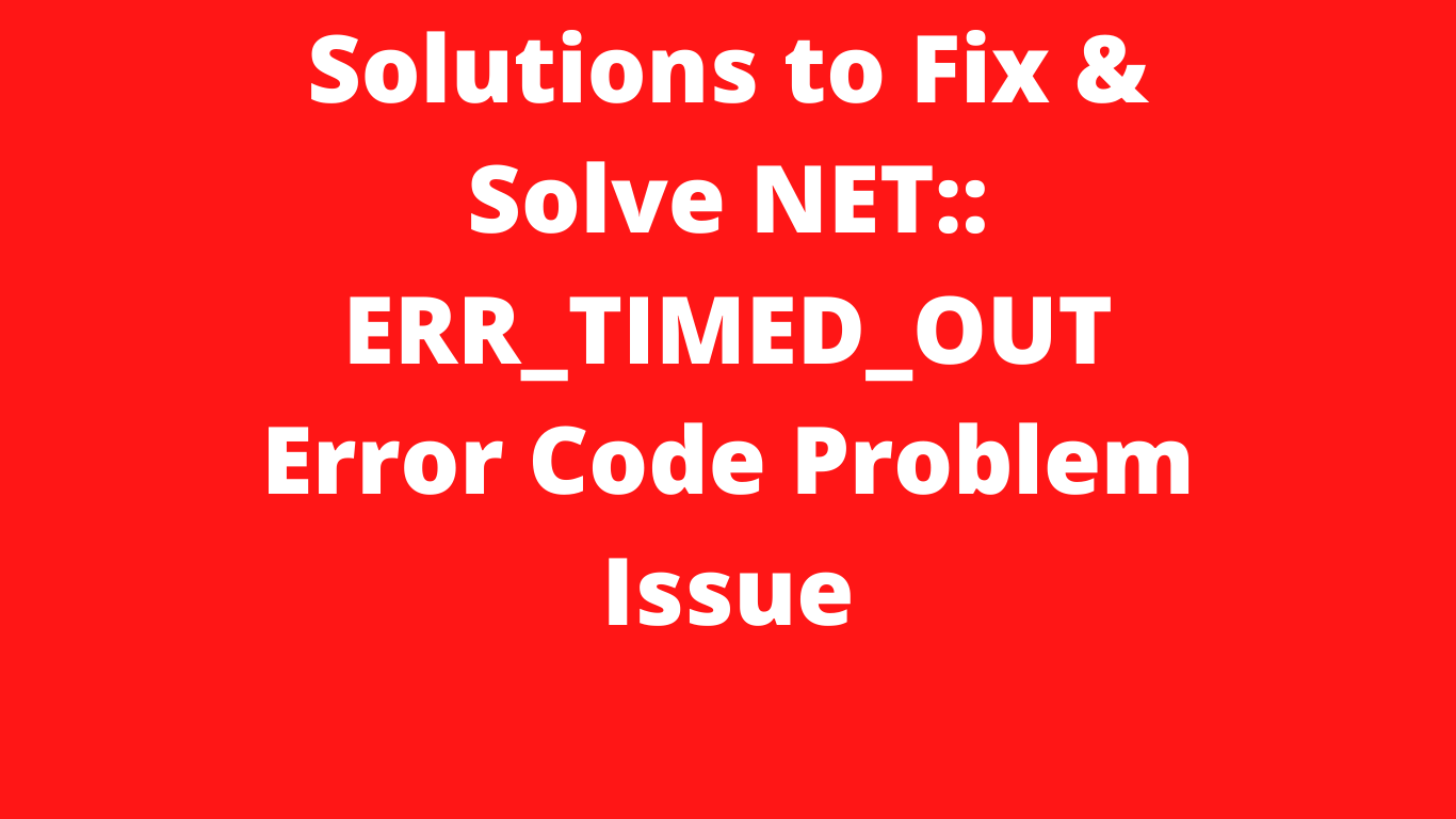 failed to load resource: net::err_timed_out err, timed out